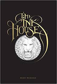 The Ink House by Rory Dobner | Library Lady